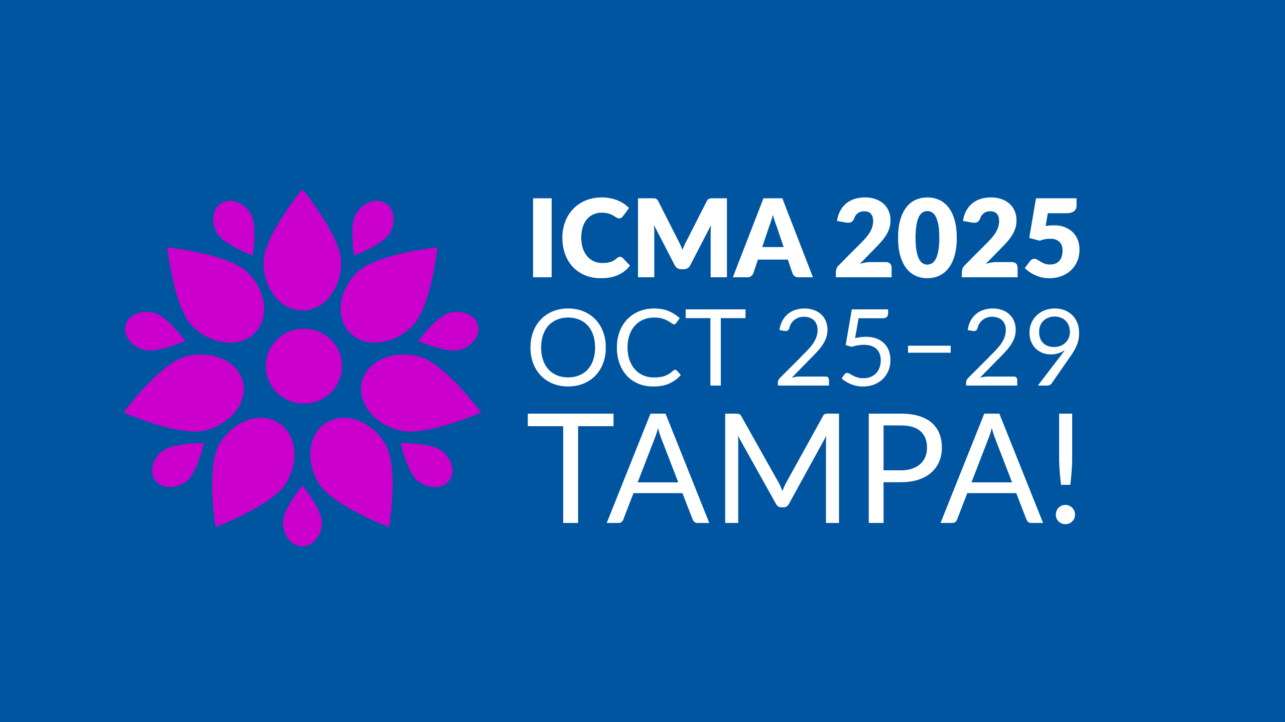 Don't Miss Out! ICMA Tampa 2025 Best Value Rate Ends Soon | icma.org